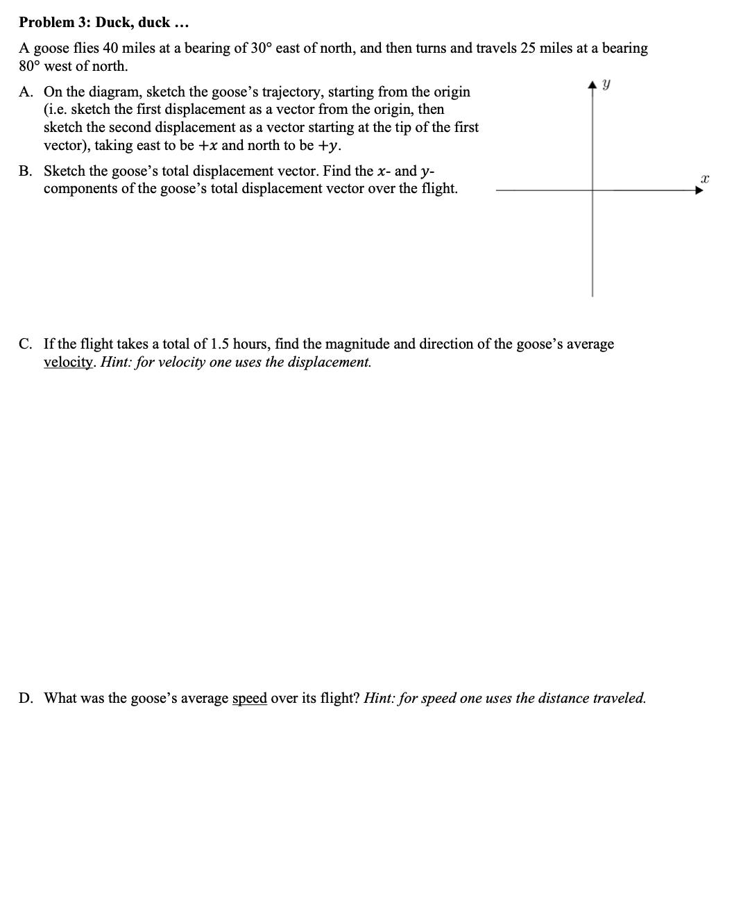 Solved Problem 3: Duck, duck ...A goose flies 40 ﻿miles at a | Chegg.com
