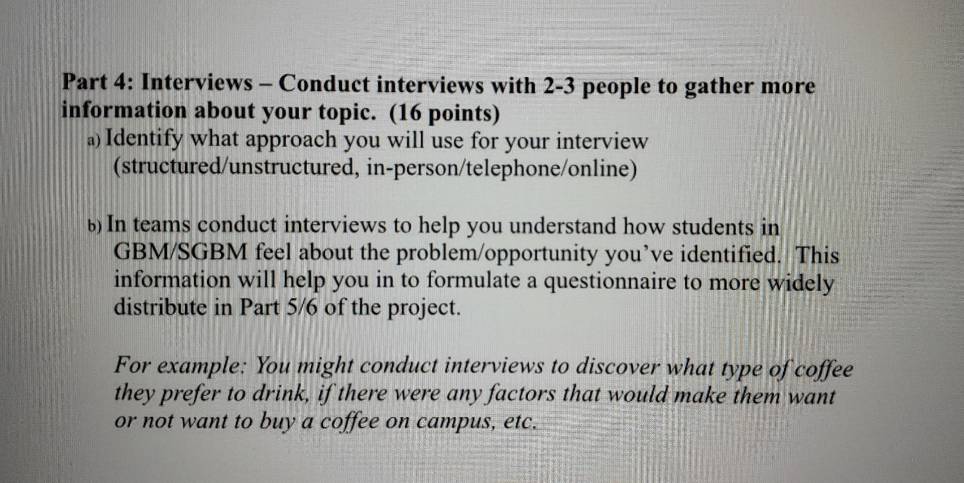 Solved Part 4: Interviews - Conduct interviews with 2-3 | Chegg.com