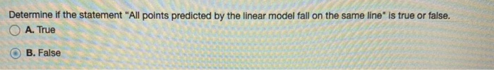 Solved Determine if the statement "All points predicted by | Chegg.com