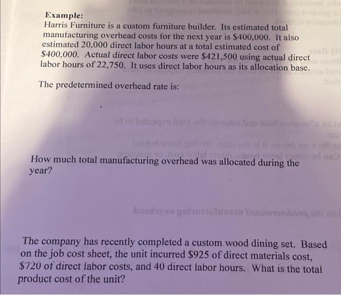 Solved Example: Harris Furniture is a custom furniture | Chegg.com