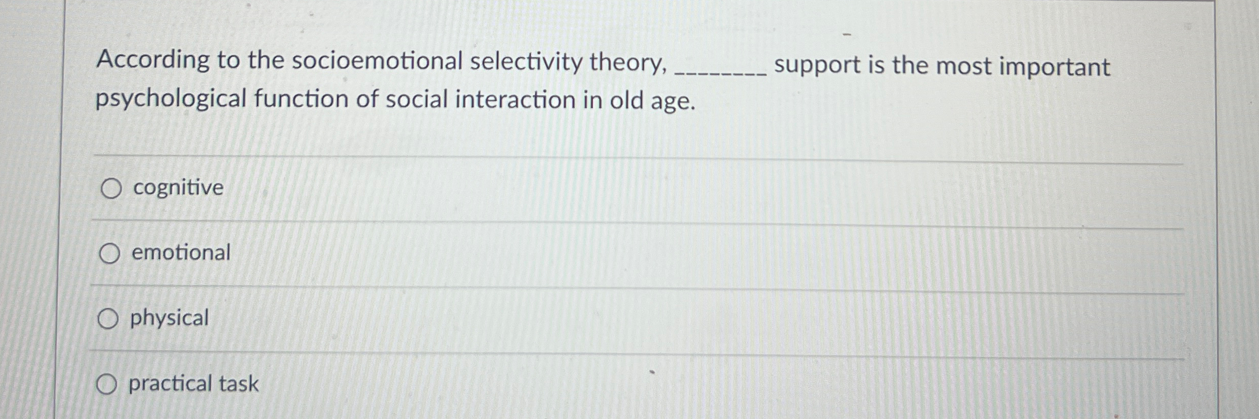 Solved According to the socioemotional selectivity theory, | Chegg.com
