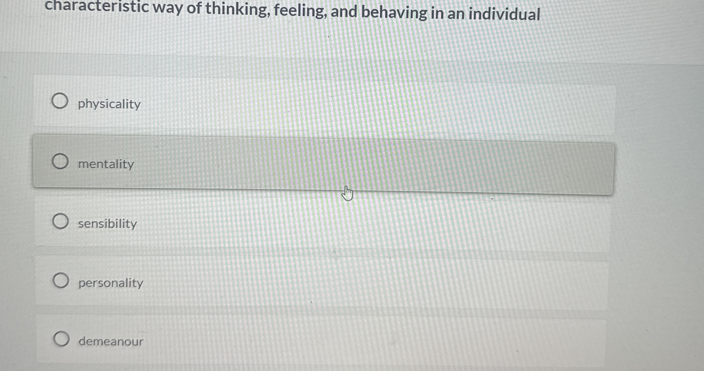Characteristic way of thinking, feeling, and behaving | Chegg.com