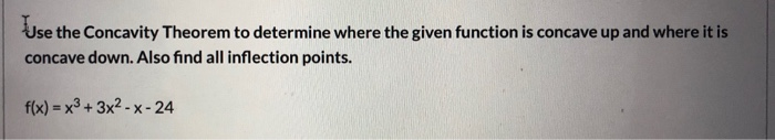 Solved Use the Concavity Theorem to determine where the | Chegg.com