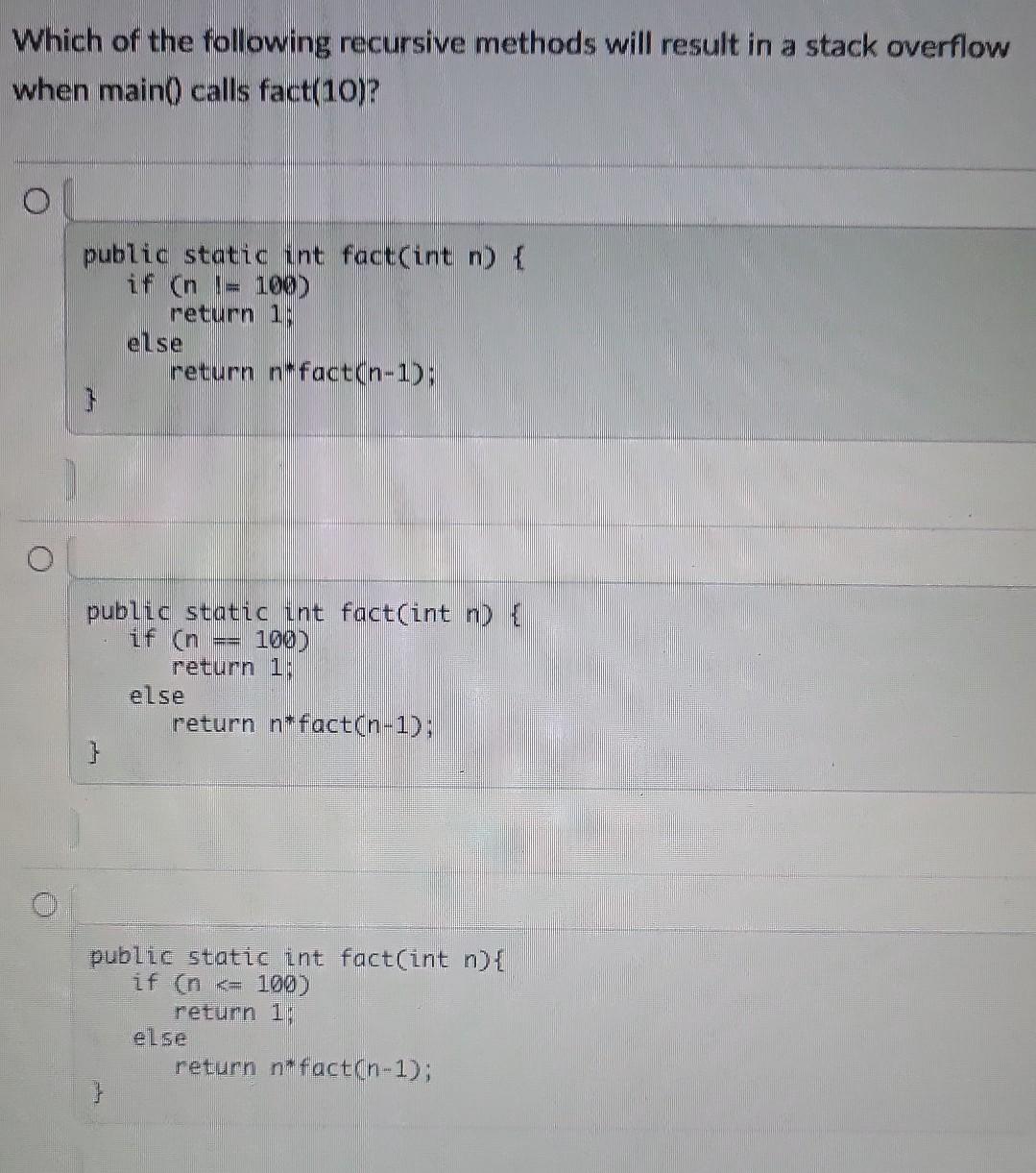 Solved Which of the following recursive methods will result | Chegg.com