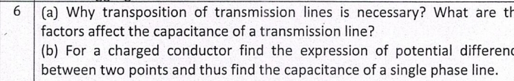 Solved 6 (a) ﻿Why transposition of transmission lines is | Chegg.com