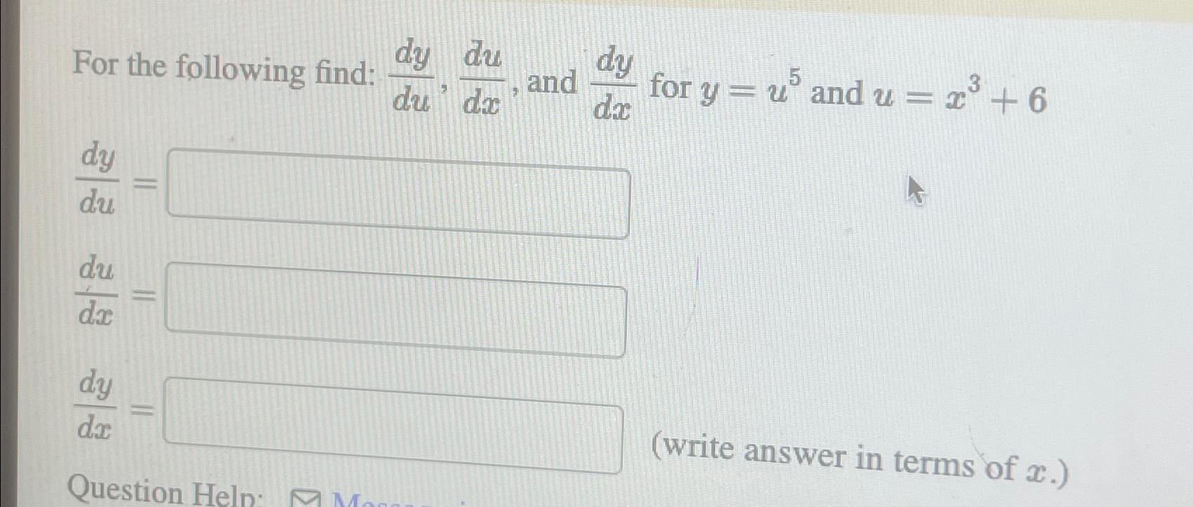 Solved For the following find: dydu,dudx, ﻿and dydx ﻿for | Chegg.com