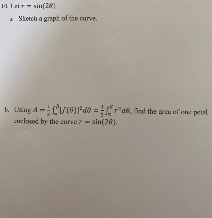 Solved let r= sin(2theta)sketch a graph of tne curve using | Chegg.com
