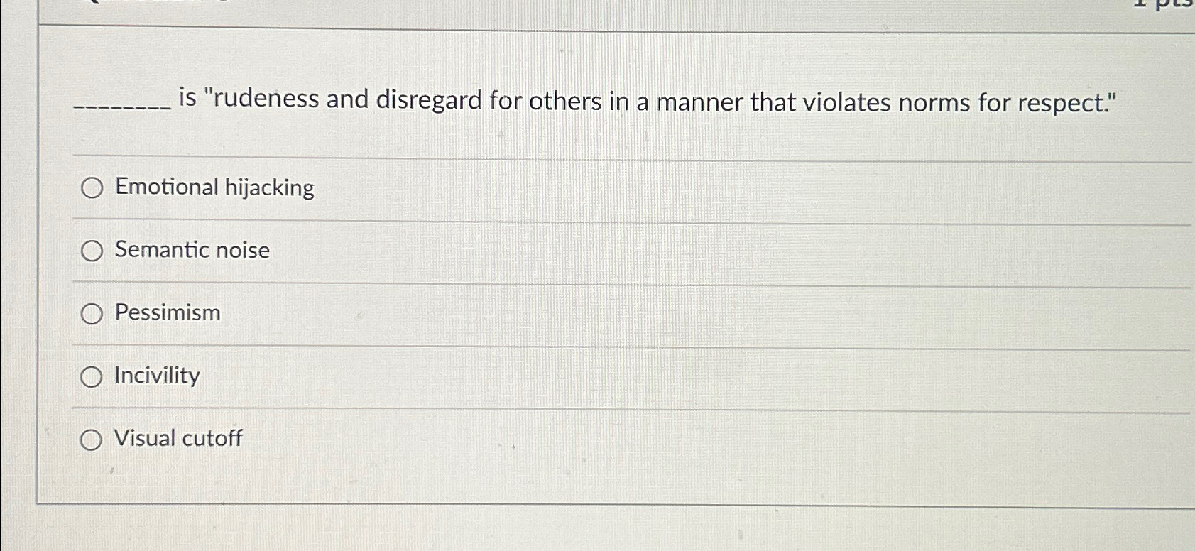 Solved is "rudeness and disregard for others in a manner | Chegg.com
