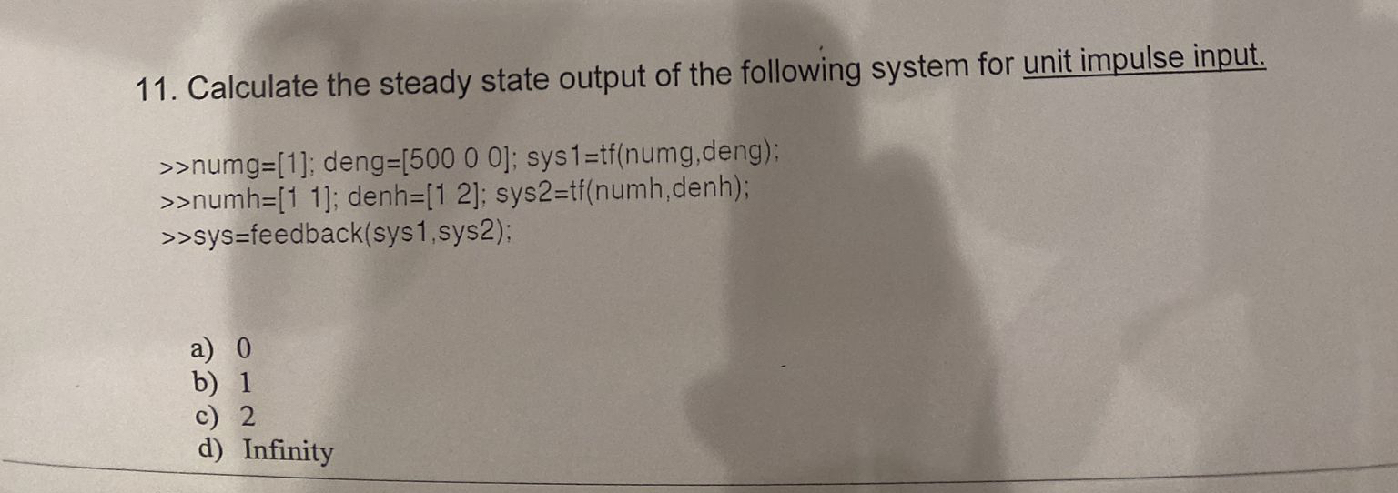 Solved Calculate the steady state output of the following | Chegg.com