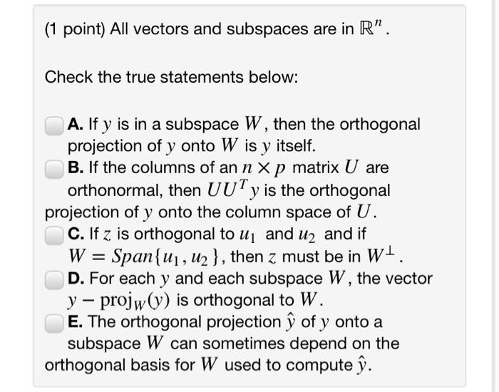Solved (1 point) All vectors and subspaces are in R". Check | Chegg.com