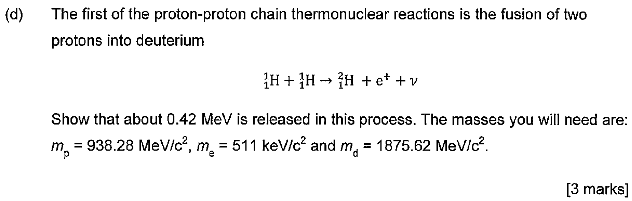 Solved (d) ﻿The first of the proton-proton chain | Chegg.com