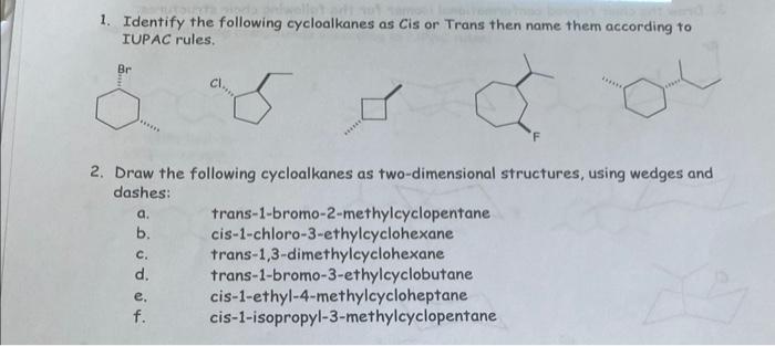 Solved 1. Identify the following cycloalkanes as Cis or | Chegg.com