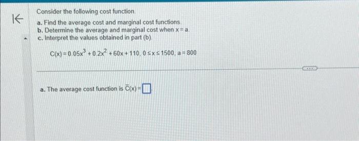 Solved K Consider the following cost function. a. Find the | Chegg.com