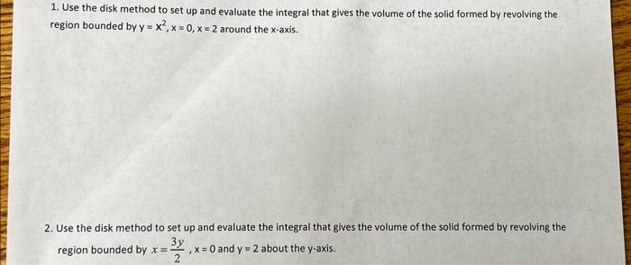 Solved 1. Use the disk method to set up and evaluate the | Chegg.com
