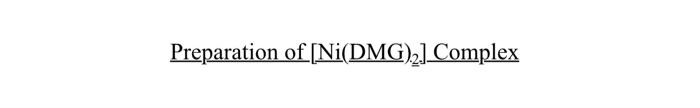 Solved Preparation of [Ni(DMG)2] Complex Report Short | Chegg.com