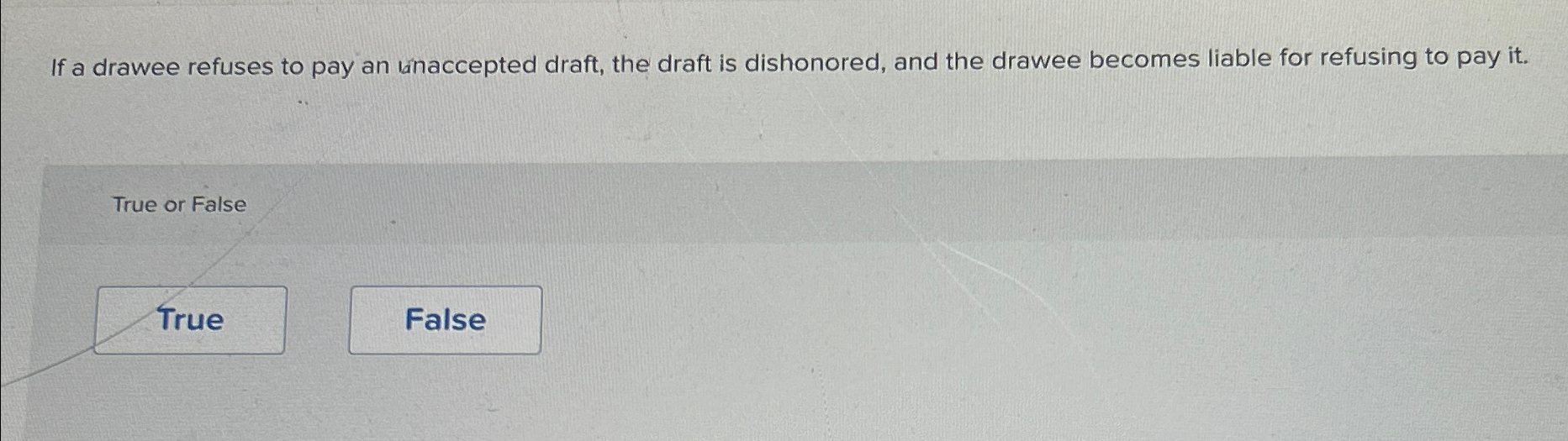 Solved If a drawee refuses to pay an tanaccepted draft, the | Chegg.com