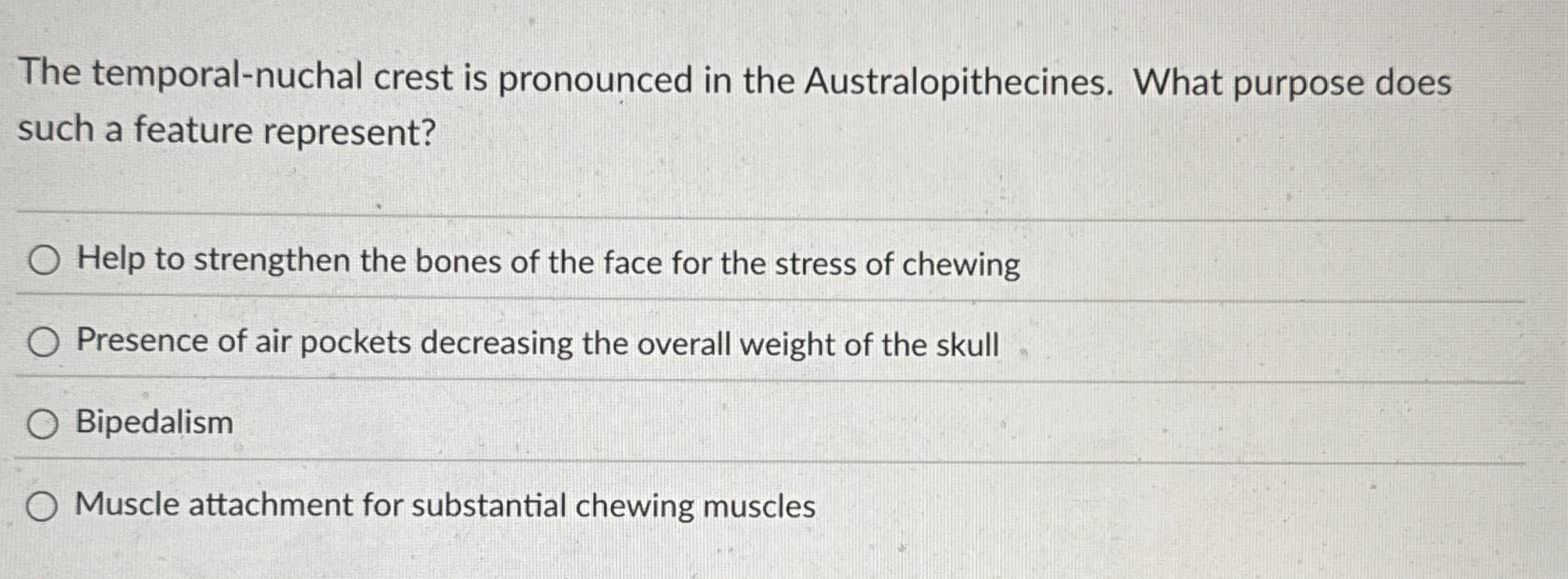 Solved The temporal-nuchal crest is pronounced in the | Chegg.com