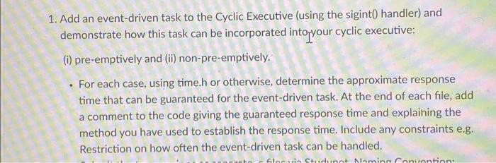 Solved 1 Add An Event Driven Task To The Cyclic Executive