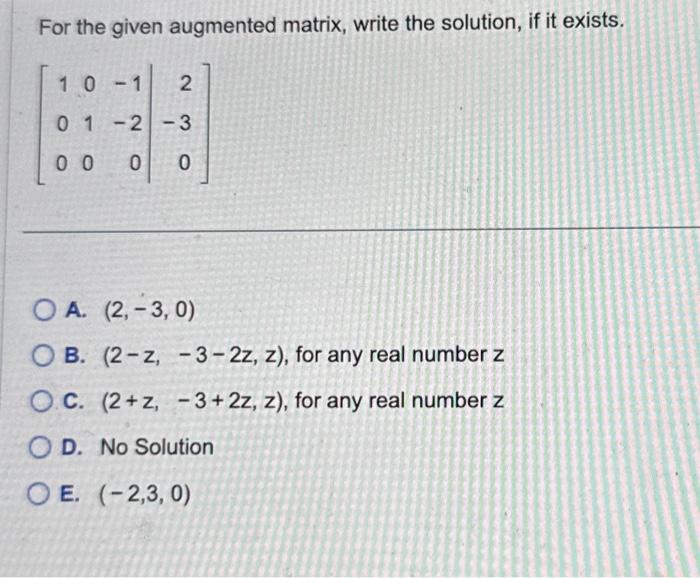 Solved For the given augmented matrix, write the solution, | Chegg.com