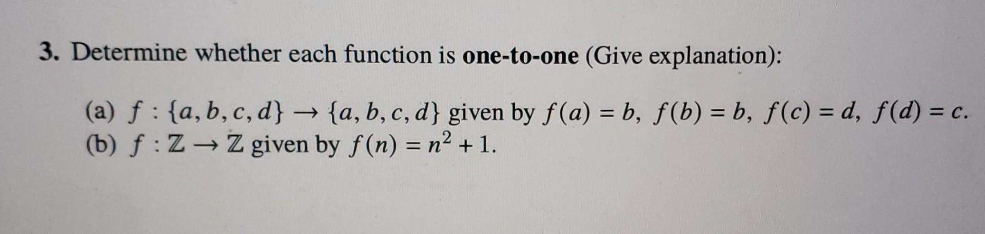 Solved 3. Determine whether each function is one-to-one | Chegg.com