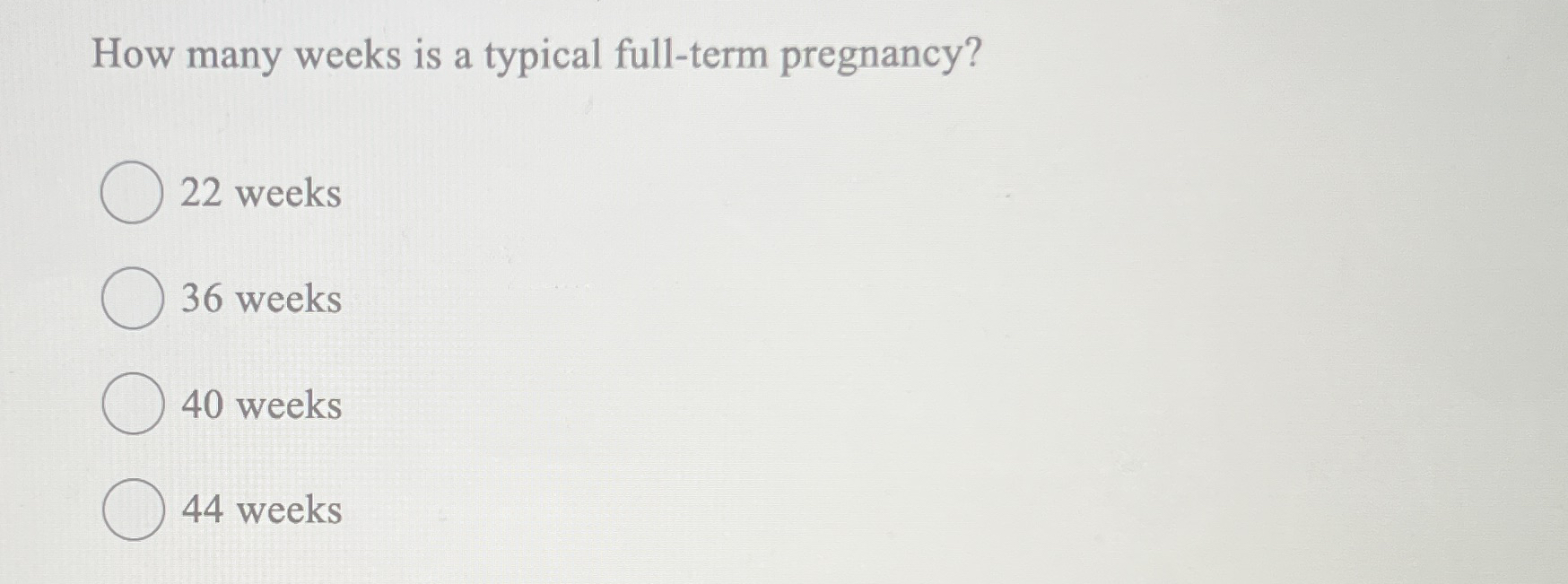 Solved How many weeks is a typical full-term pregnancy?22 | Chegg.com
