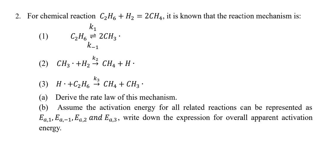 Solved For chemical reaction C2H6+H2=2CH4, it is known that | Chegg.com