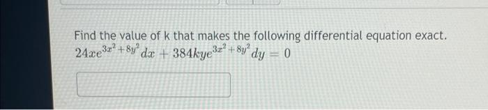 Solved Find the value of k that makes the following | Chegg.com