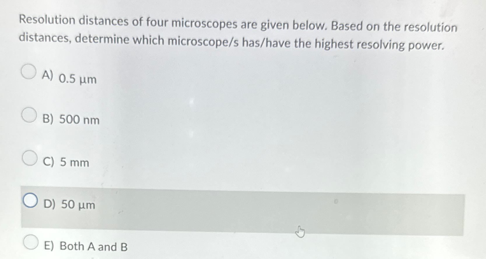 Solved Resolution distances of four microscopes are given | Chegg.com