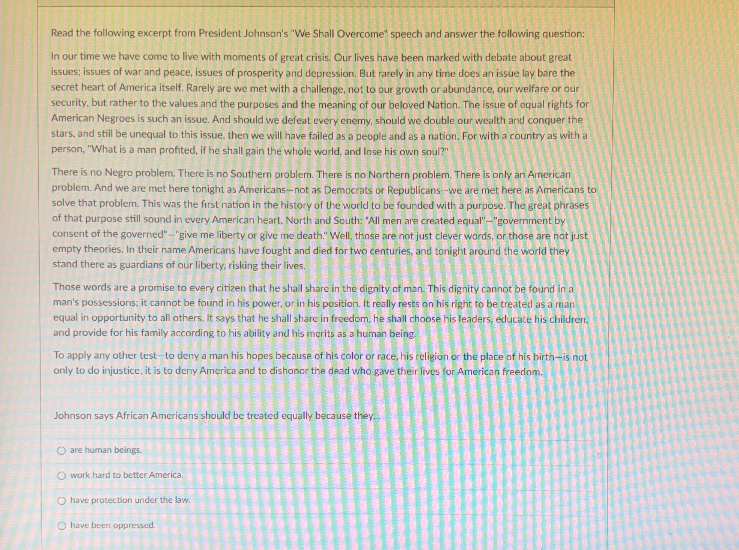 Solved Read the following excerpt from President Johnson's | Chegg.com