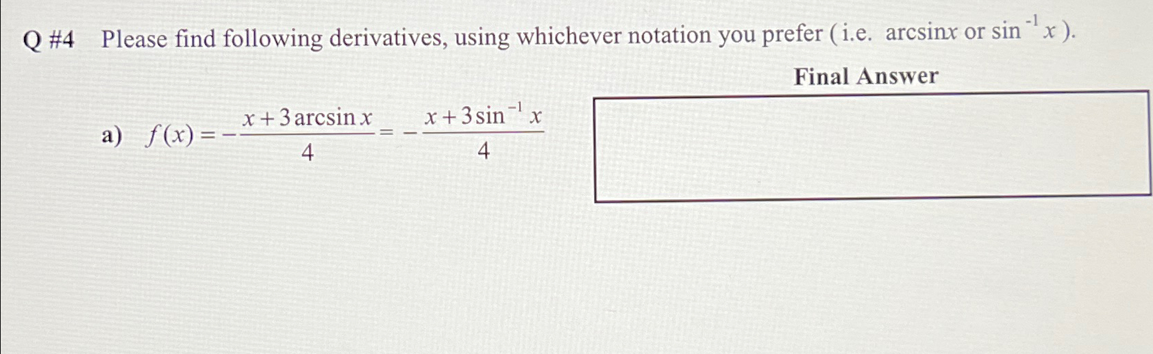 Solved Q#4 ﻿Please find following derivatives, using | Chegg.com
