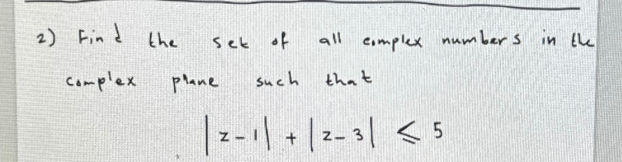 Solved Find the set of all cimplex numbers in the complex | Chegg.com