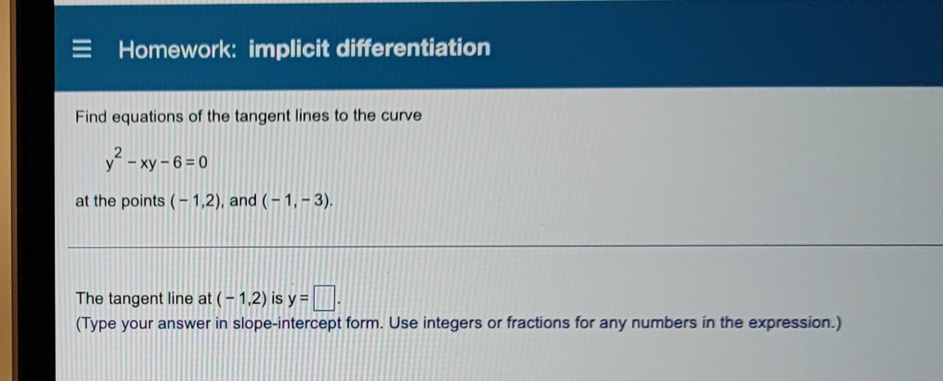 Solved 5 Homework: implicit differentiation Find equations | Chegg.com