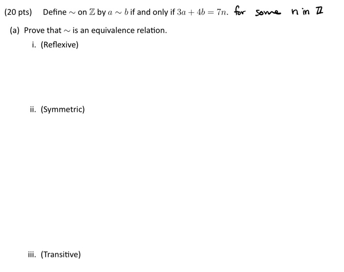 Solved (20 pts) Define ~ on Z by a ~ bif and only if 3a + 4b | Chegg.com