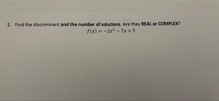 Solved 2. Find the discriminant and the number of solutions. | Chegg.com