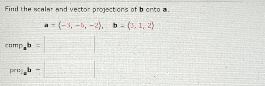 Solved Find the scalar and vector projections of b ﻿onto | Chegg.com