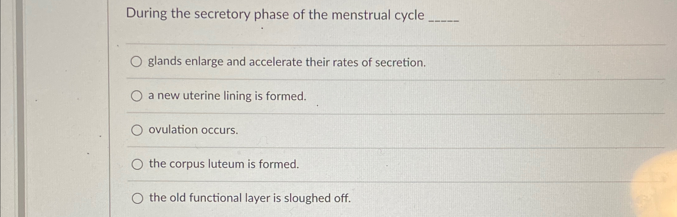 Solved During the secretory phase of the menstrual cycle | Chegg.com
