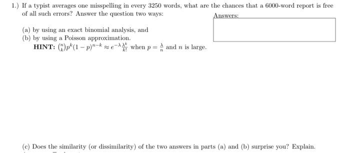Solved If a typist averages one misspelling in every 3250 | Chegg.com