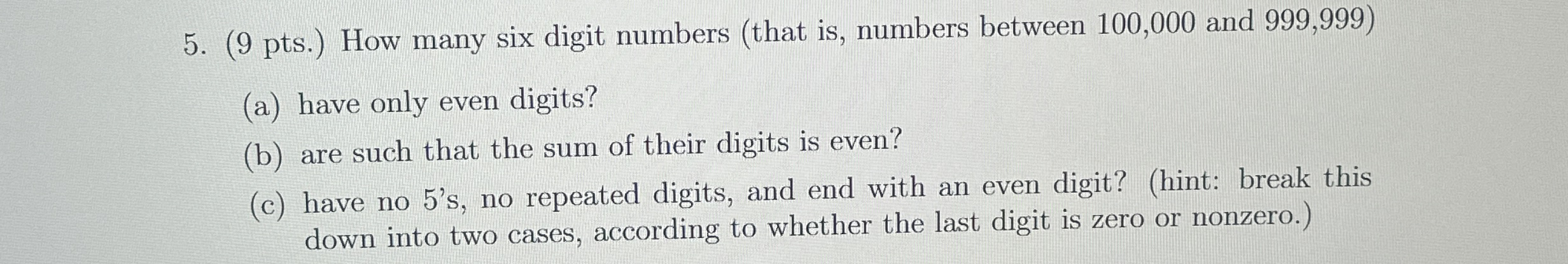 Solved (9 ﻿pts.) ﻿How many six digit numbers (that is, | Chegg.com