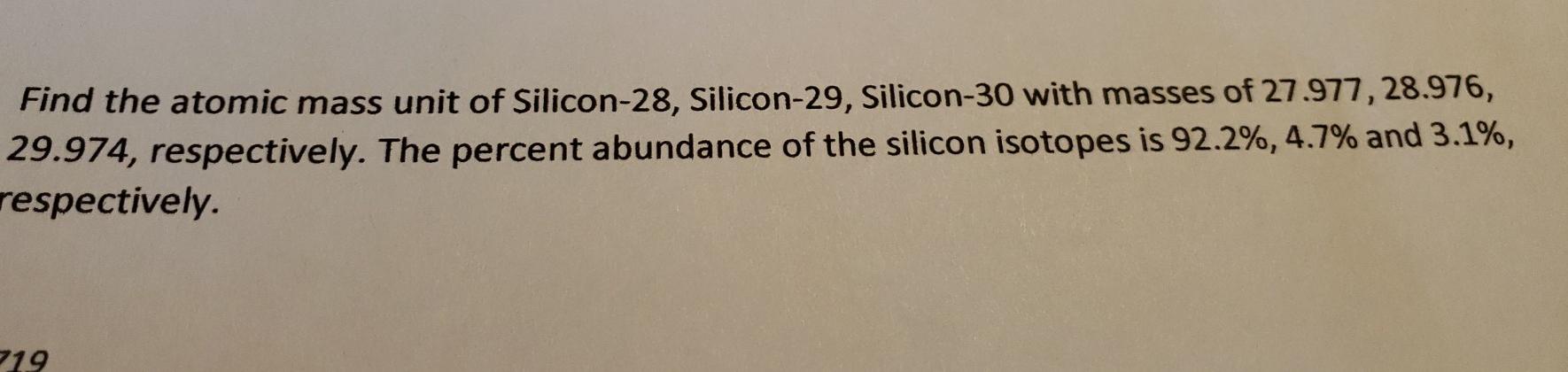 Solved Find the atomic mass unit of Silicon-28, Silicon-29, | Chegg.com