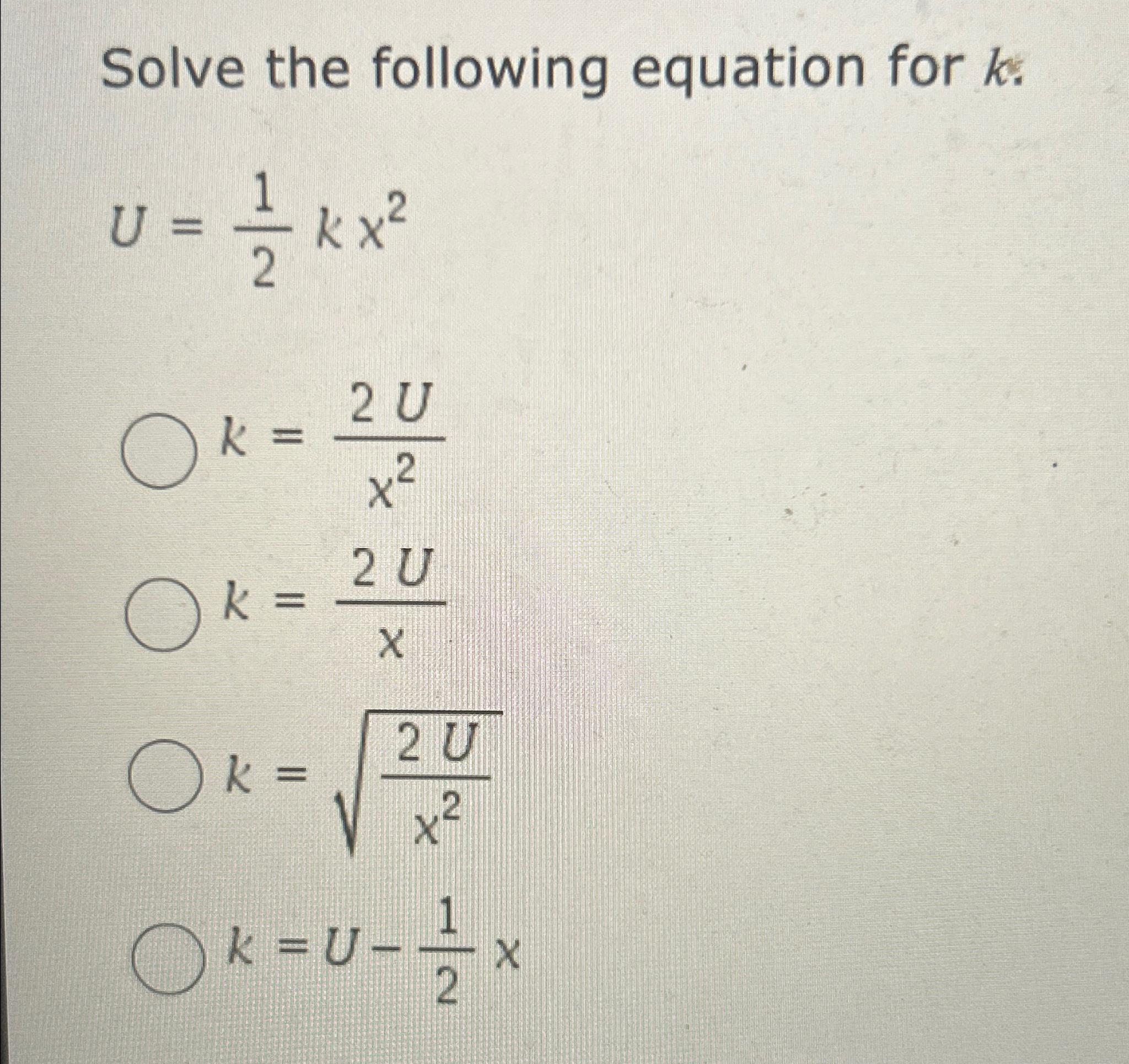 Solved Solve the following equation for k | Chegg.com