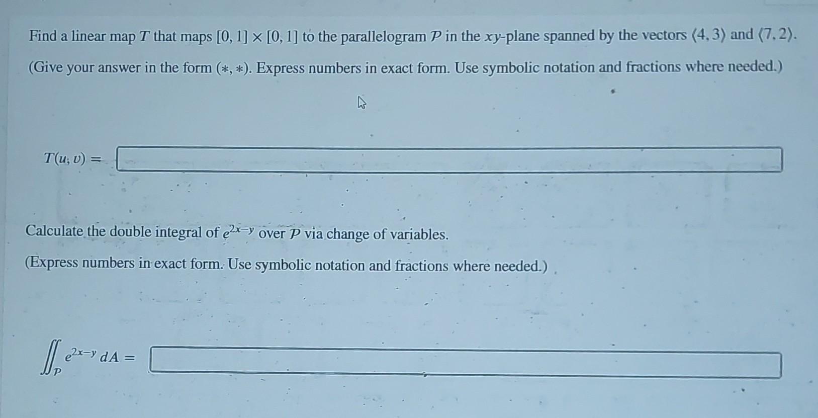 Find a linear map T that maps [0, 1] x [0, 1] to the | Chegg.com