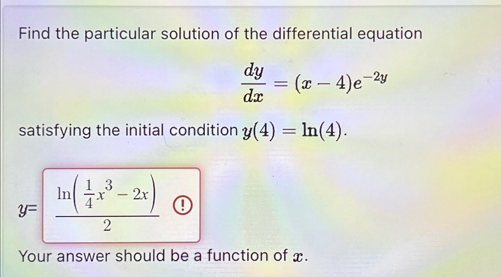 Solved Find the particular solution of the differential | Chegg.com