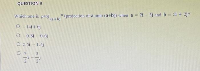 Solved Which one is proj (a+b) (projection of a onto (a+b)) | Chegg.com