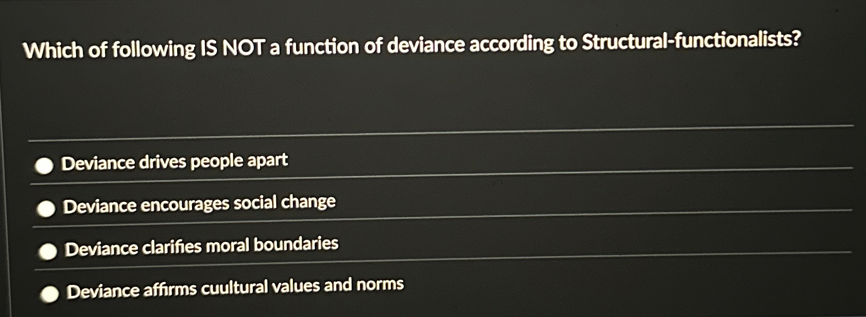 Solved Which of following IS NOT a function of deviance | Chegg.com