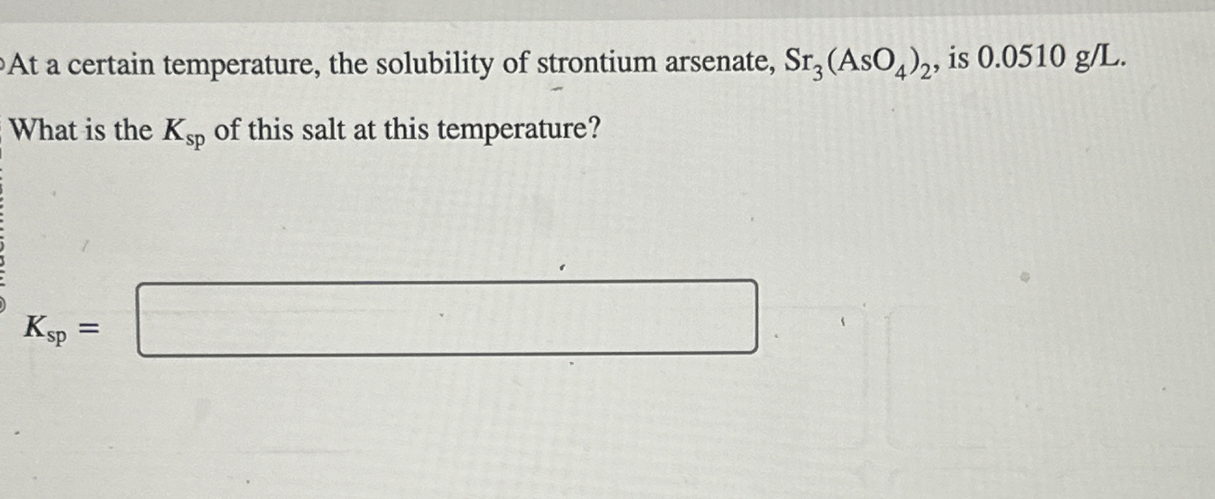 Solved At a certain temperature, the solubility of strontium | Chegg.com