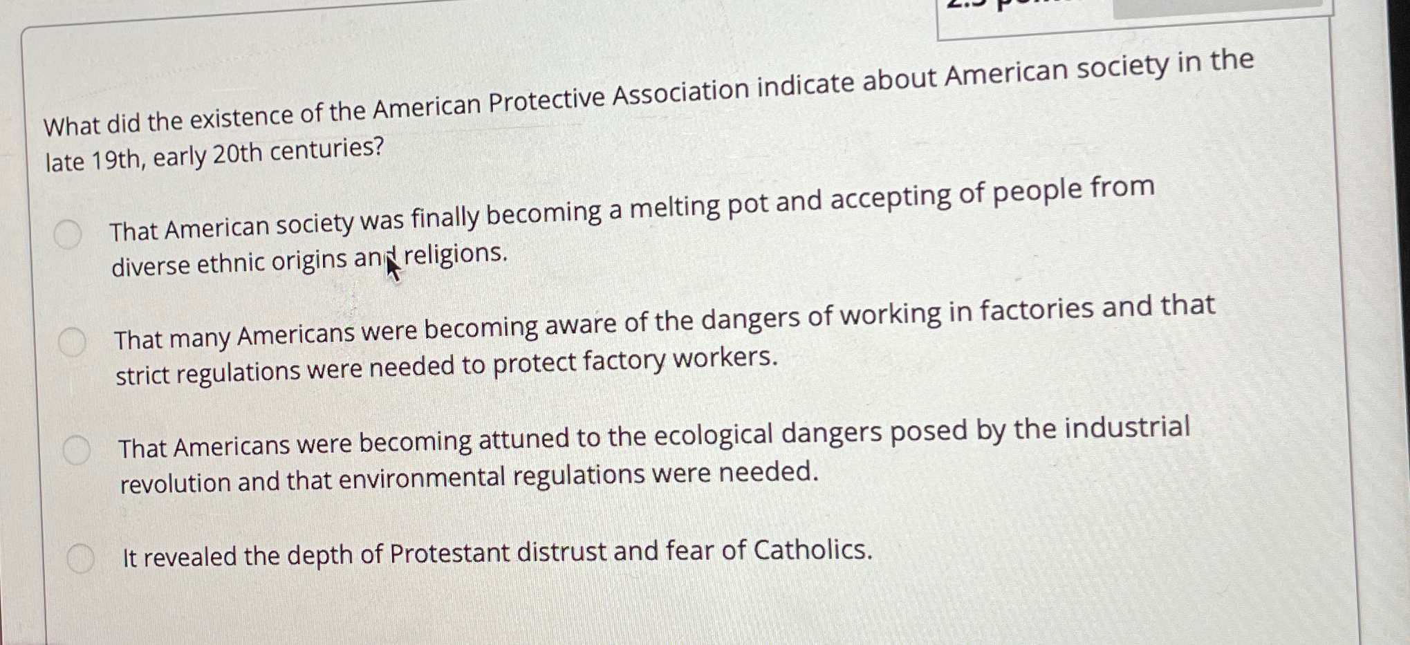 Solved What did the existence of the American Protective | Chegg.com