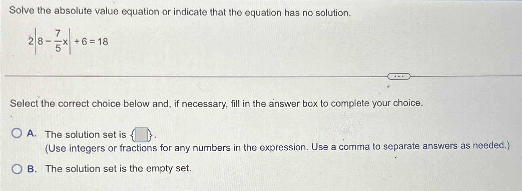 Solved Solve the absolute value equation or indicate that | Chegg.com