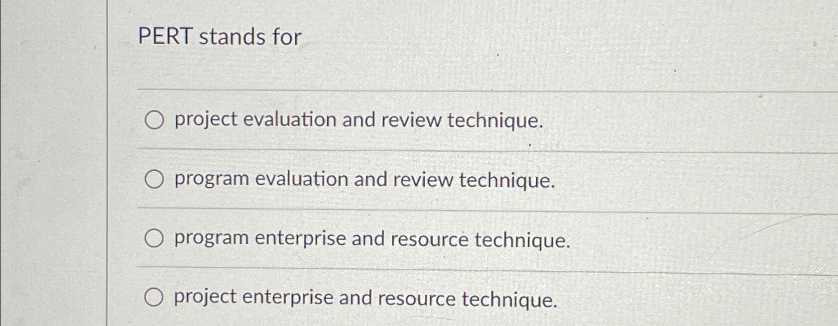 Solved PERT stands forproject evaluation and review | Chegg.com