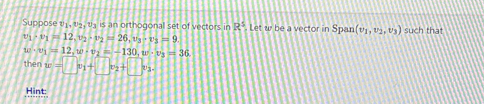 Solved Suppose v1,v2,v3 ﻿is an orthogonal set of vectors in | Chegg.com