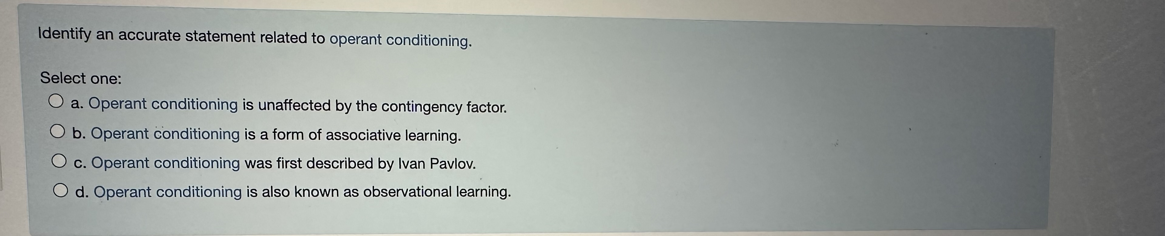 Solved Identify an accurate statement related to operant | Chegg.com